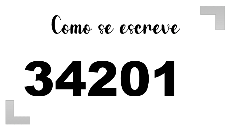Como Escrever o Número 34201: Extenso, Inglês e Ordinal | Letras FF