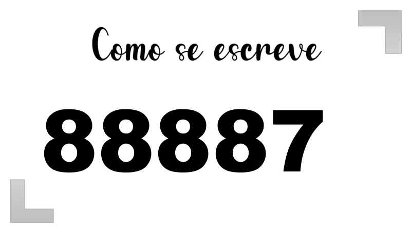 Como Escrever o Número 88887: Extenso, Inglês e Ordinal | Letras FF