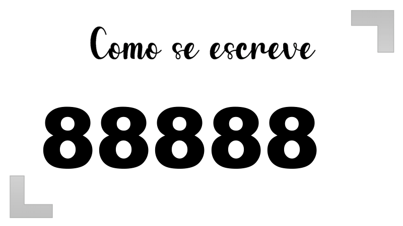 Como Escrever o Número 88888: Extenso, Inglês e Ordinal | Letras FF